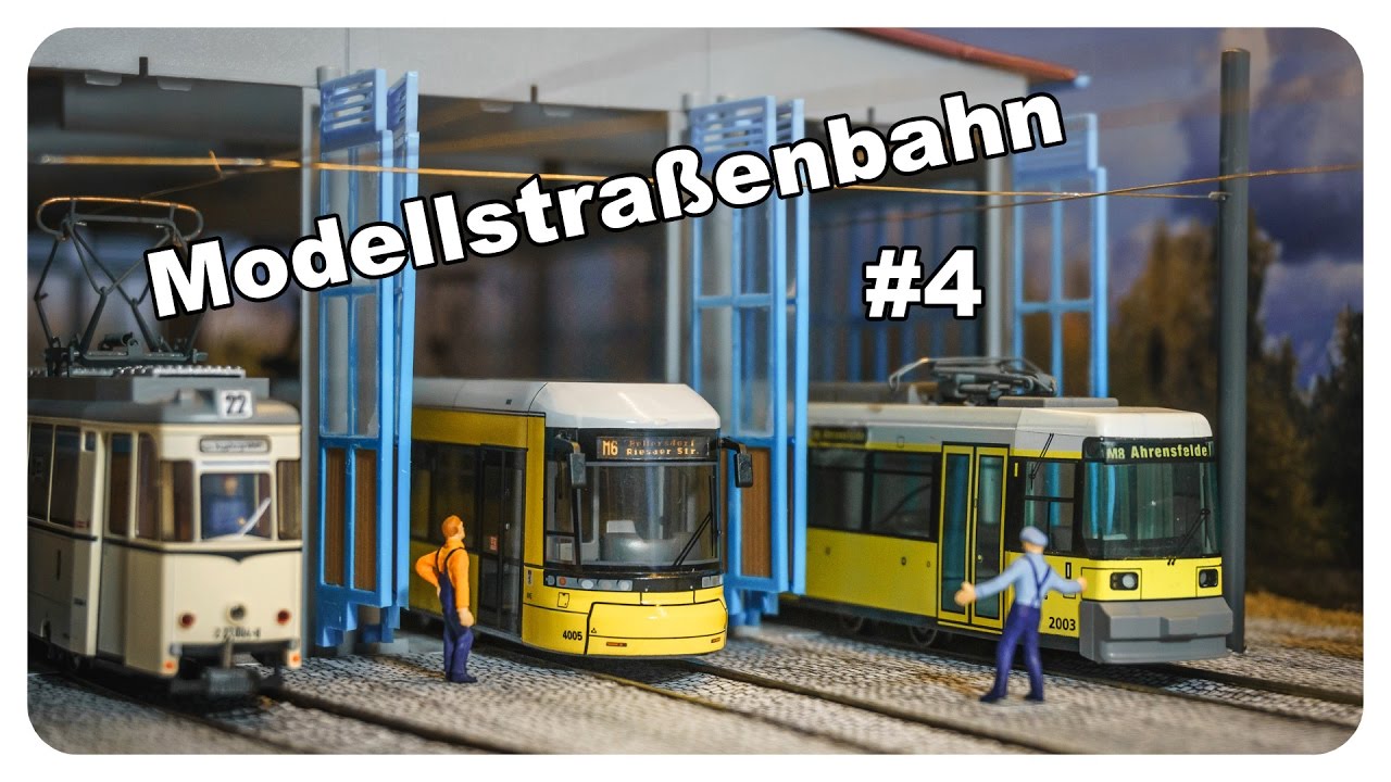 Modellstraßenbahn #4 • Straßenbahn im Modell • Modelleisenbahn • model ...