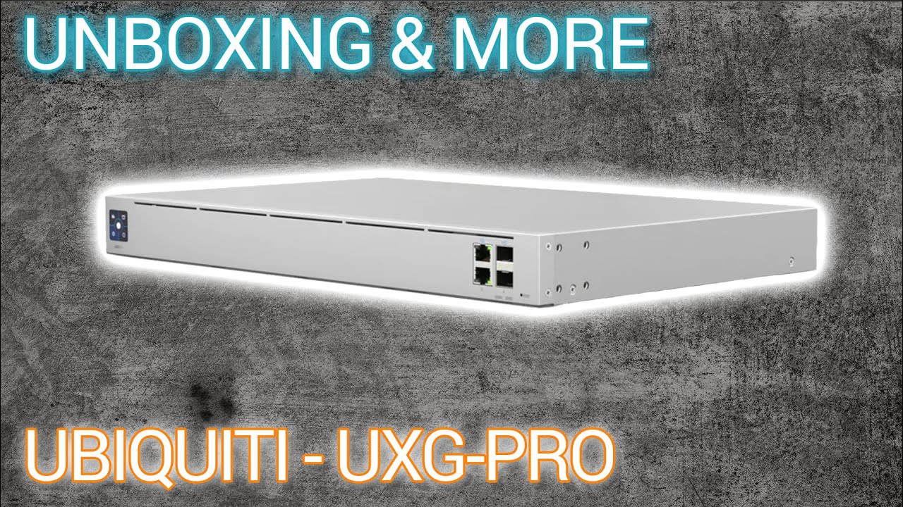 Unboxing and more - Ubiquiti UXG-Pro - YouTube
