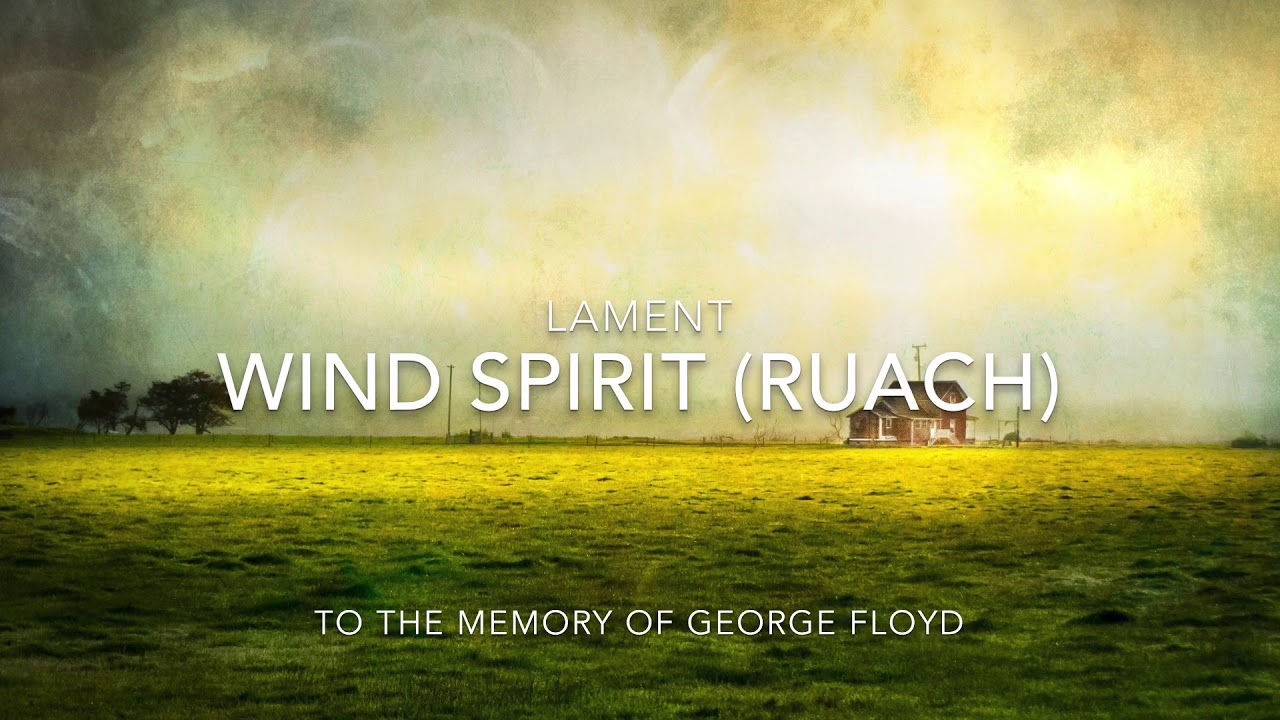 Wind Spirit (Ruach) - YouTube