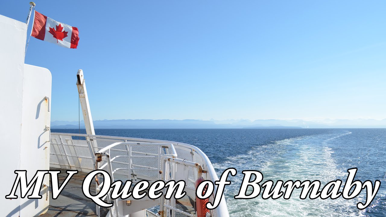 MV Queen of Burnaby HD - YouTube