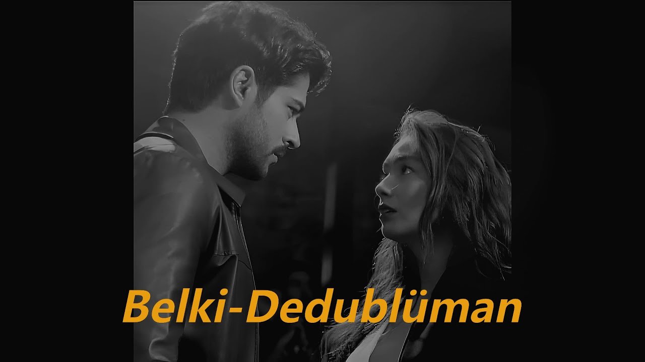 Belki- Dedublüman (Sözleri/English lyrics) - YouTube