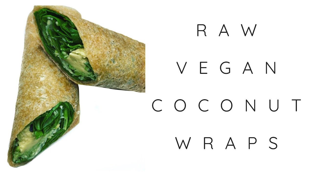 RAW VEGAN COCONUT WRAPS - YouTube