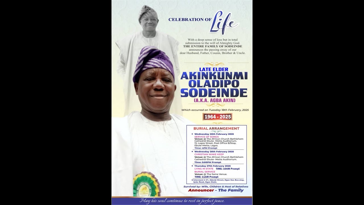 FUNERAL SERVICE OF LATE ELDER AKINKUNMI OLADAPO SODEINDE (A.K.A. AGBA AKIN) - YouTube