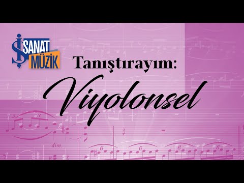 Tanıştırayım | Viyolonsel