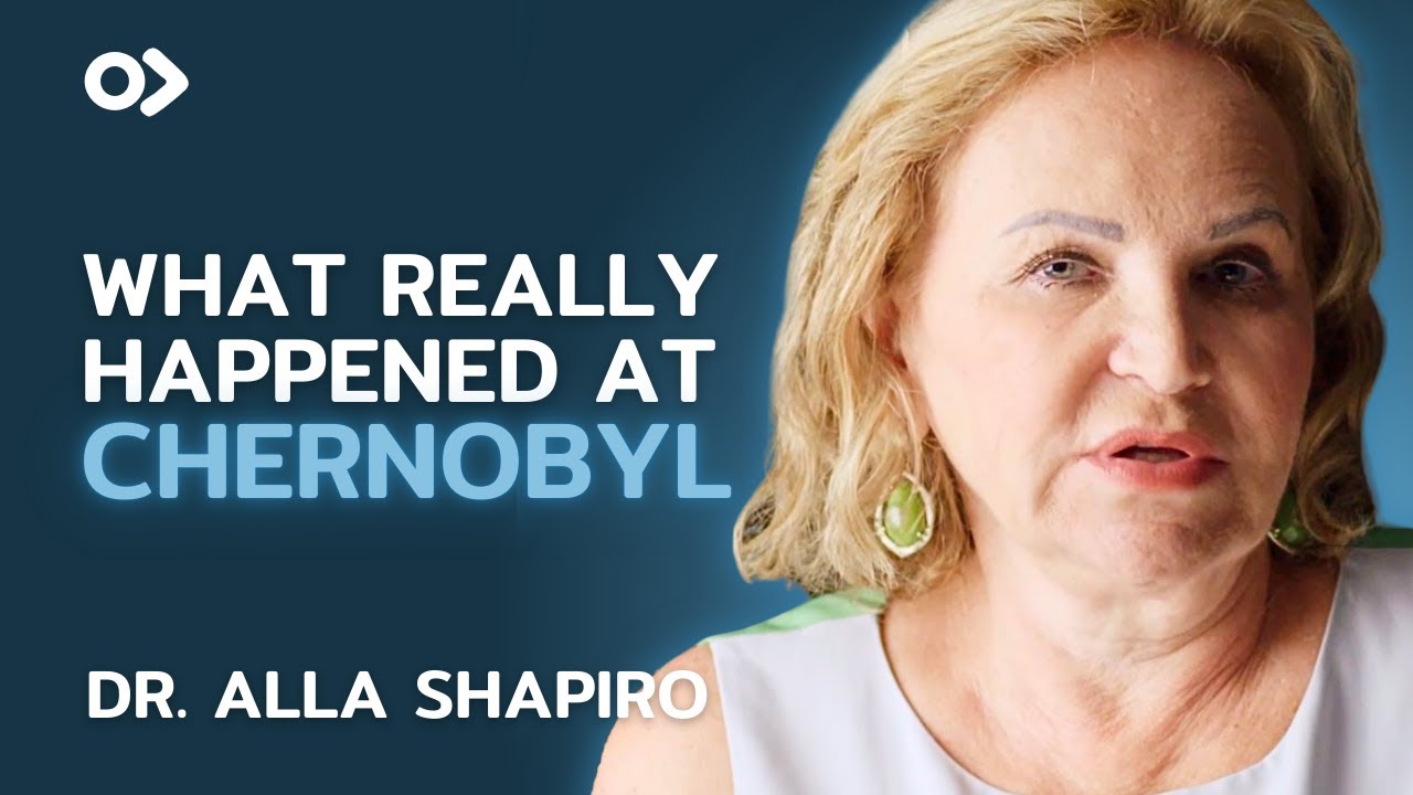 The Doctor Who Was Sent Into Chernobyl Without Warning - Dr. Alla ...
