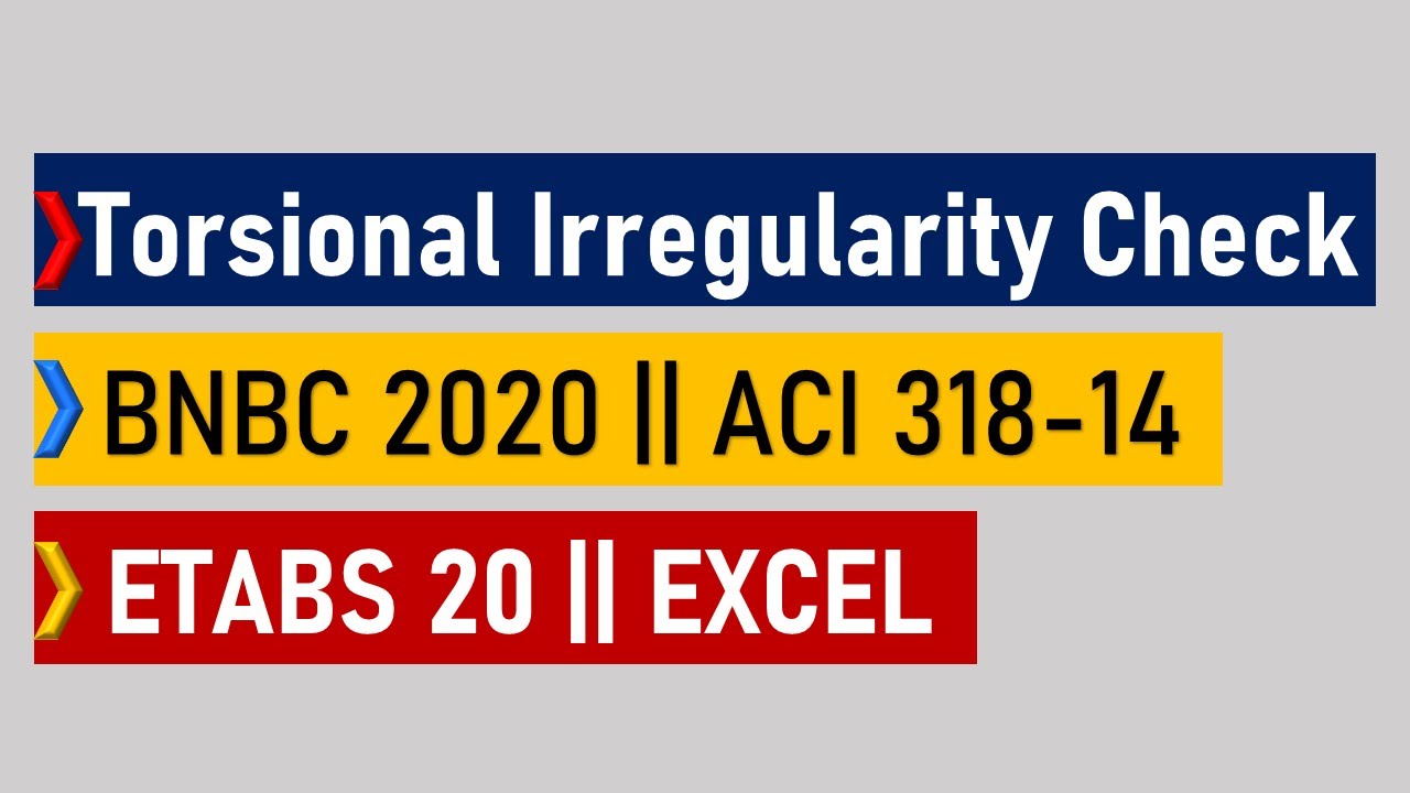Torsional Irregularity Check in ETABS || BNBC 2020 || EXCEL || ACI 318 ...