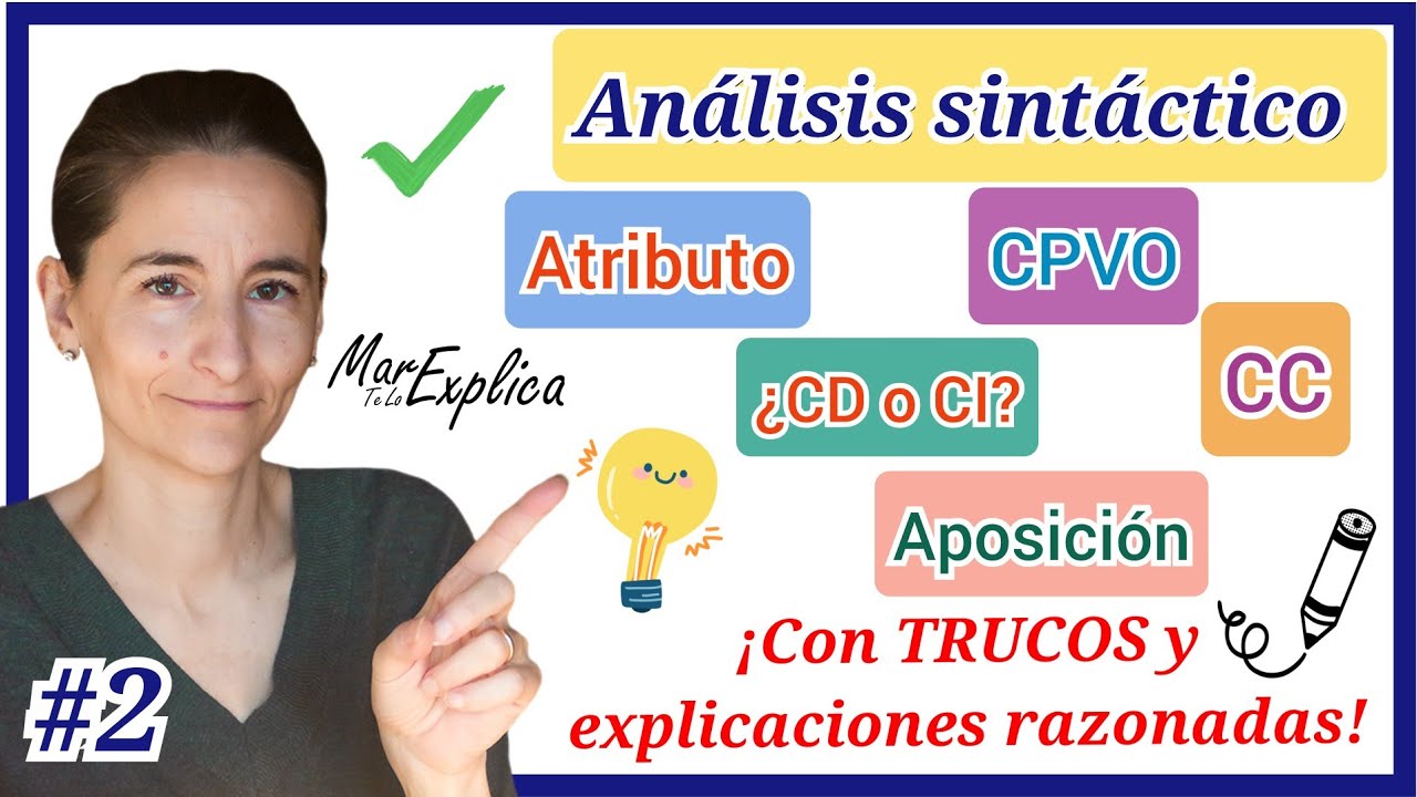 #2 Análisis sintáctico de oraciones simples [atributo, CD, CI, CPvo ...