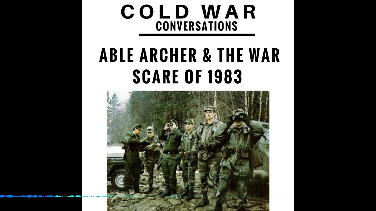 19 - Able Archer and the nuclear war scare of 1983 - YouTube