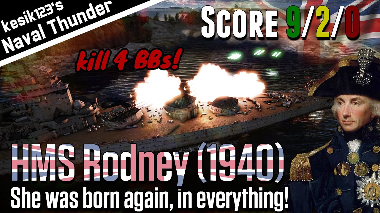 [War Thunder Naval] She was born again, everything!｜HMS Rodney (1940 ...