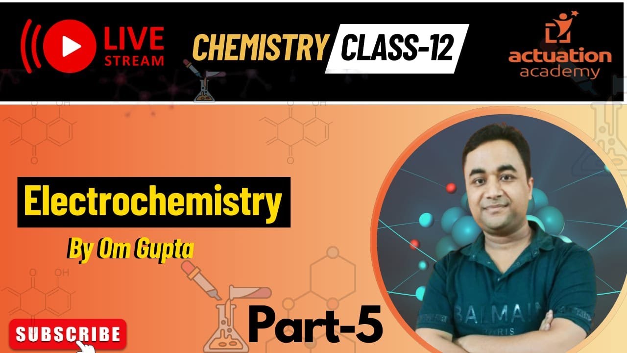 Electrochemistry Class 12 | JEE Mains & NEET | Chemistry | Part - 5| By ...