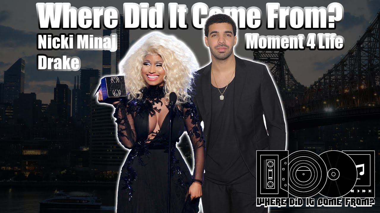 Nicki Minaj's "Moment 4 Life" feat. Drake | Ep. 29 - YouTube