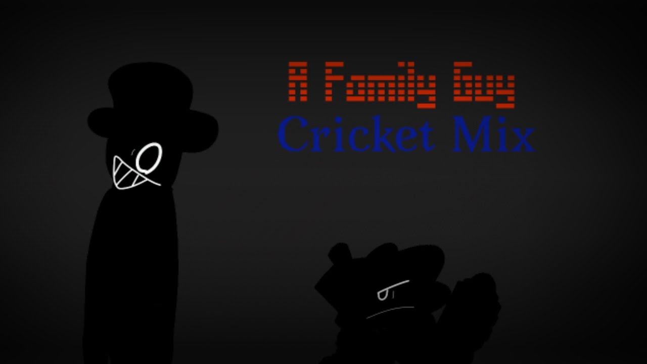 The Cricket Man. A family guy Cricket Mix - YouTube