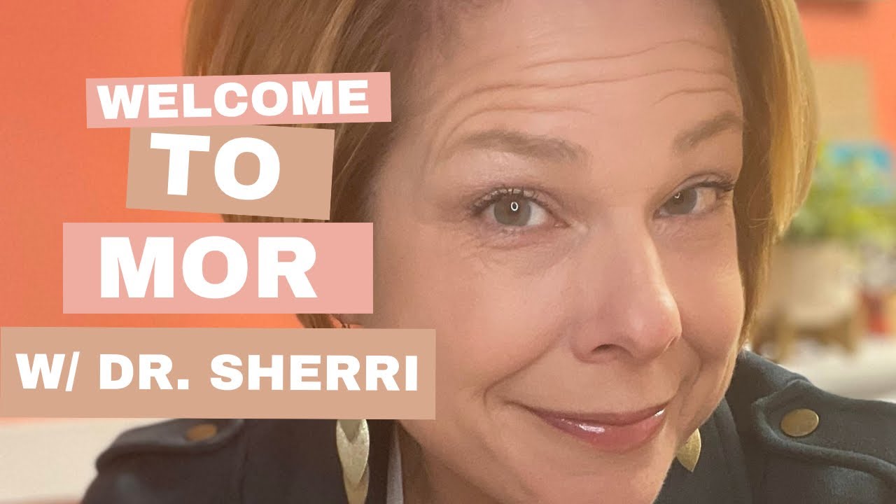 Welcome to MOR with Dr. Sherri! - YouTube