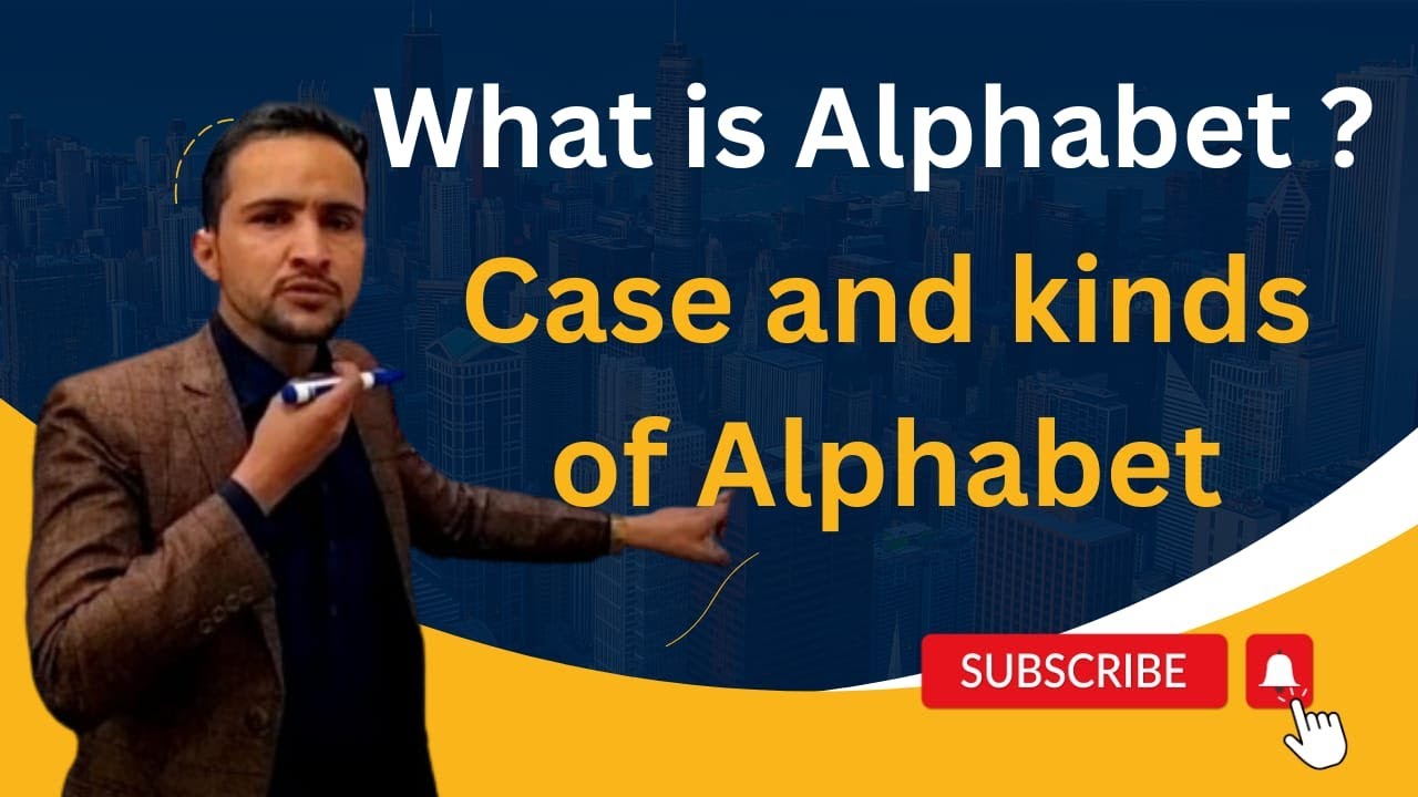 𝐰𝐡𝐚𝐭 𝐢𝐬 𝐀𝐥𝐩𝐡𝐚𝐛𝐞𝐭? / 𝐂𝐚𝐬𝐞𝐬 𝐚𝐧𝐝 𝐊𝐢𝐧𝐝𝐬 𝐨𝐟 𝐀𝐥𝐩𝐡𝐚𝐛𝐞𝐭. /lecture # 01/ - YouTube