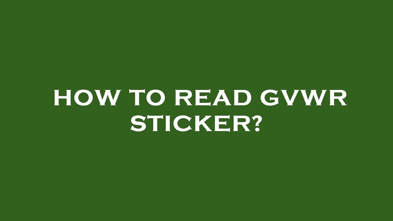How to read gvwr sticker? - YouTube
