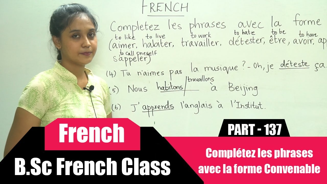 Complétez les phrases avec la forme Convenable | B.Sc French Class Part ...