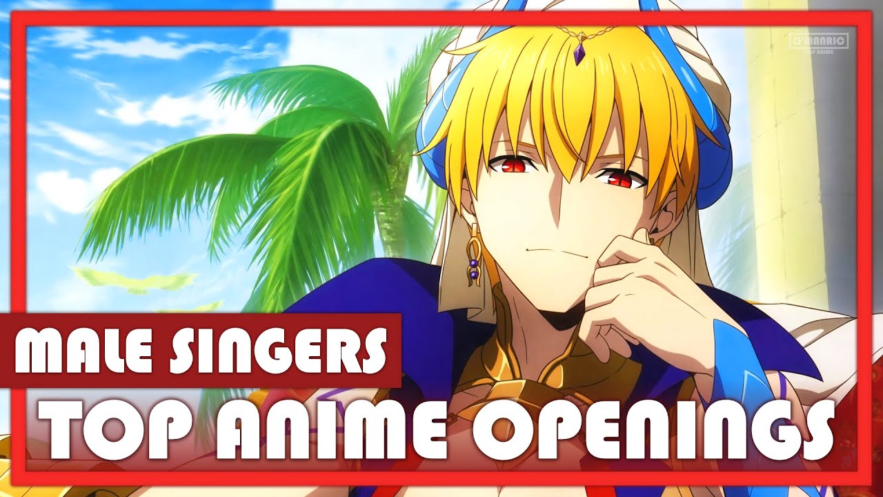 Top Anime Openings of All Time | Male Singers - YouTube