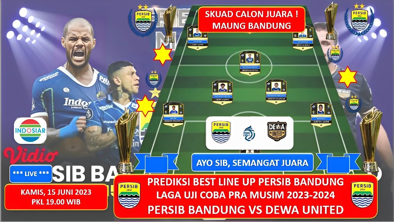PERSIB VS DEWA UNITED ~ Prediksi Best Line Up PERSIB BANDUNG, LAGA PRA ...