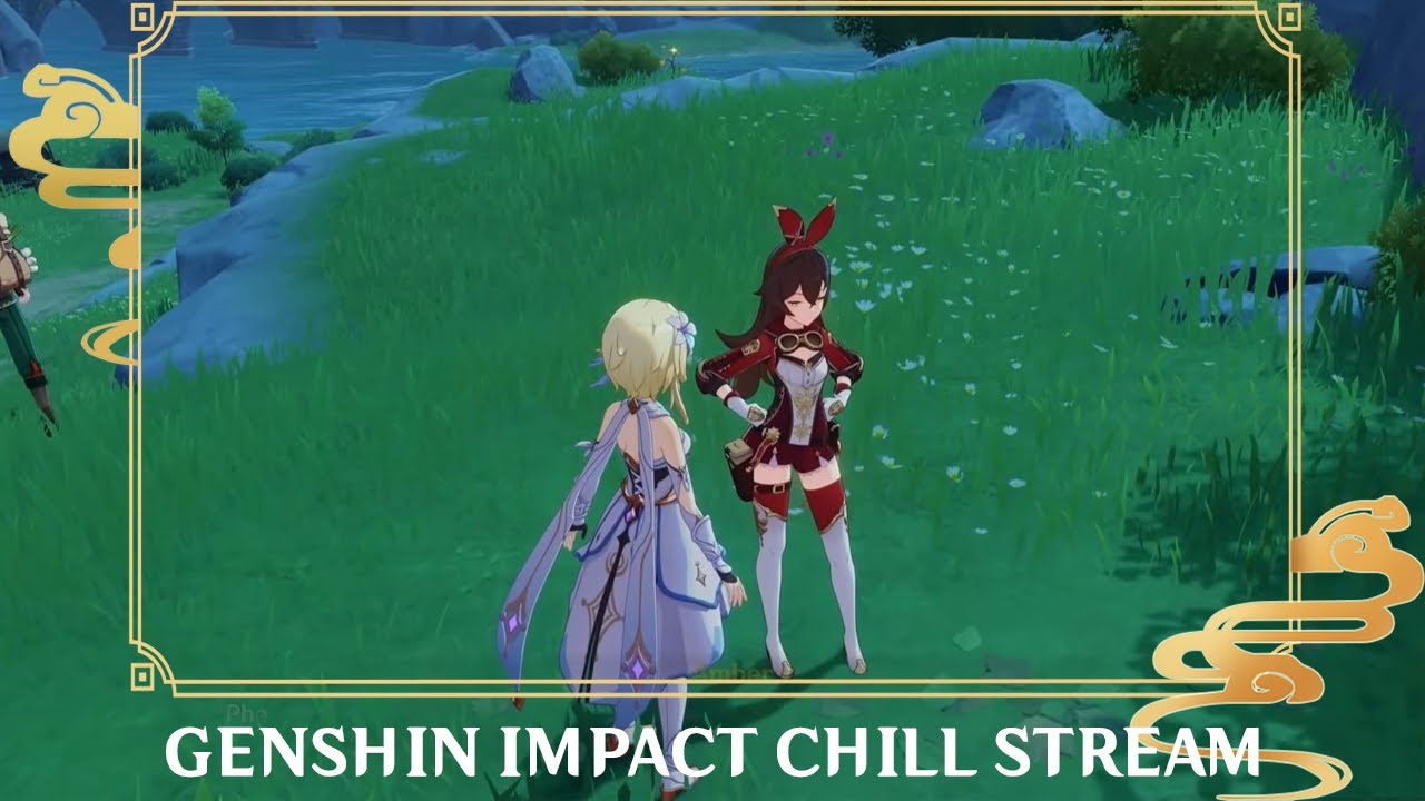 🍀 Genshin Impact & Chill - Dailies, Event, Exploring, Farming, Questing ...