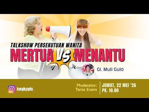 MERTUA VS MENANTU  |  TALKSHOW  |  KW  |  22 MEI '26