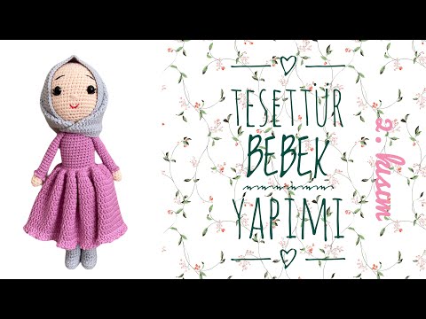 Amigurumi Tesettür Bebek🧕🏻 ENGLISH SUBTITLES (Gövde,Elbise) 2/3