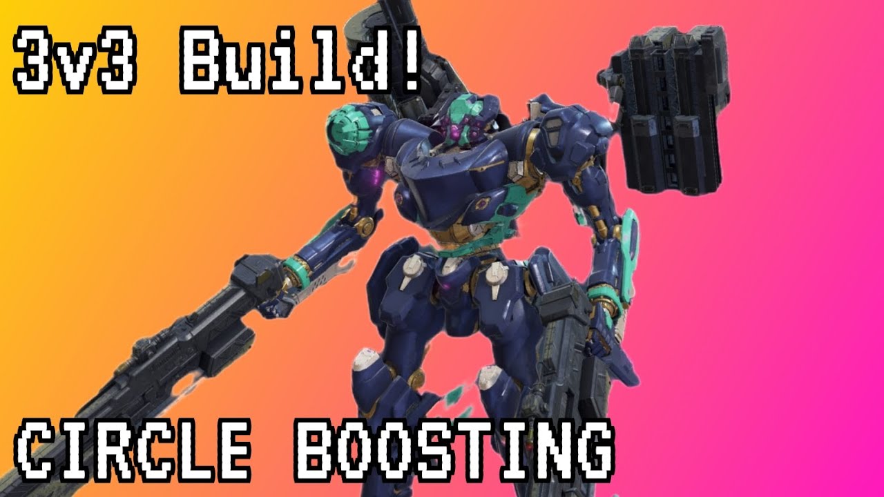 Circle Boost 3v3 PvP Build Showcase - Armored Core 6 - YouTube