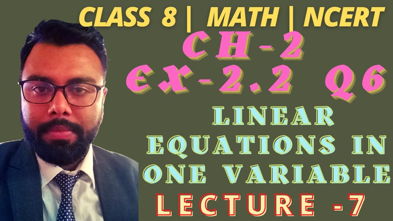 CLASS 8 MATH NCERT CHAPTER 2 LINEAR EQUATIONS IN ONE VARIABLE class-8-math-ncert-chapter-2-linear-equations-in-one-variable