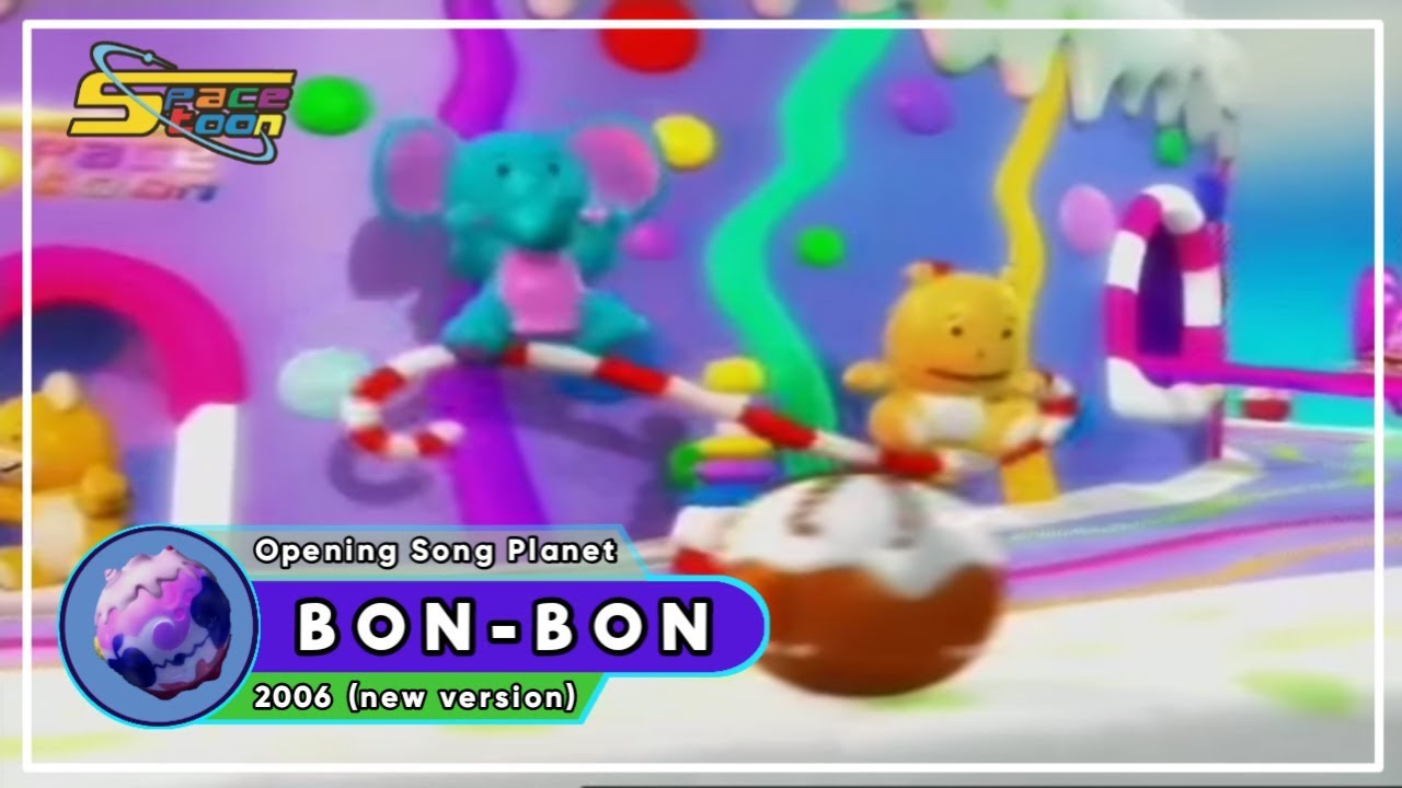 Spacetoon - Opening Song Planet Bon-Bon | 2006 new version : (BAHASA ...