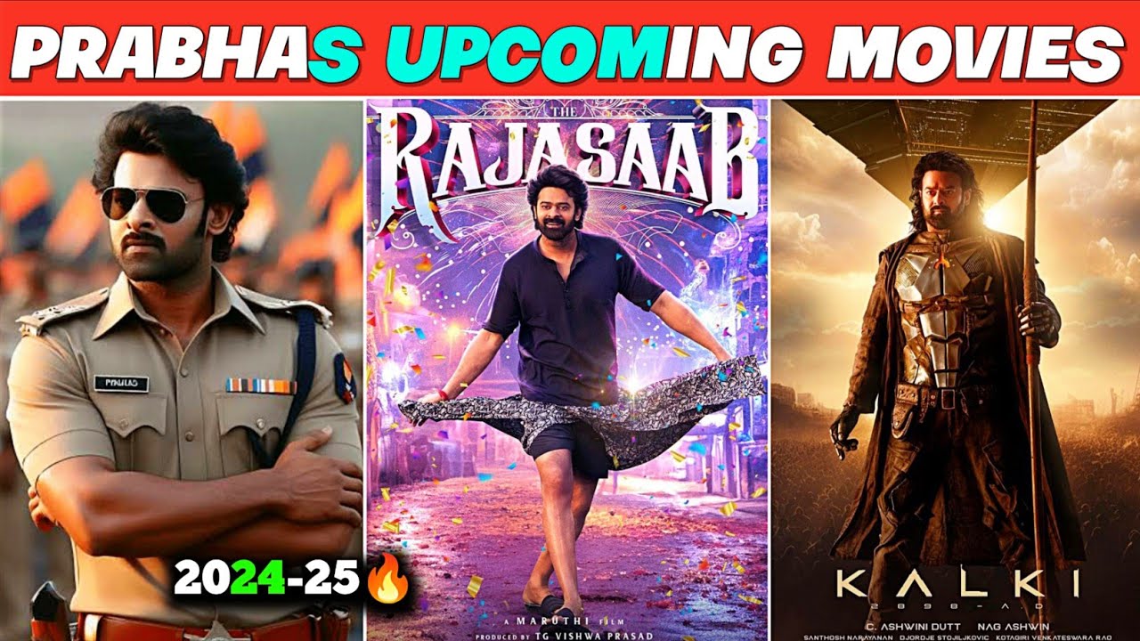 Prabhas Upcoming Movies 2024|| Prabhas Ki Aane Wali Films 2024-2025 - YouTube