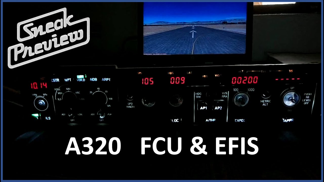 A320 FCU & EFIS | Sneak Preview | Home Cockpit - YouTube