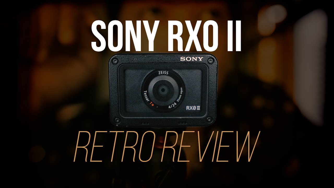 SONY RX0 ii "RETRO" Camera Review - YouTube