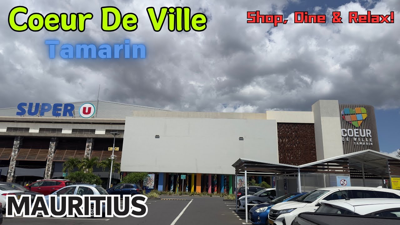 A Day At Couer De Ville Mall, Tamarin | Shopping And Dining Experience ...