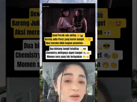 Dewi Persik & Julia Perez 😍🎬 | Adu Akting Keren Bikin Kagum 👏✨