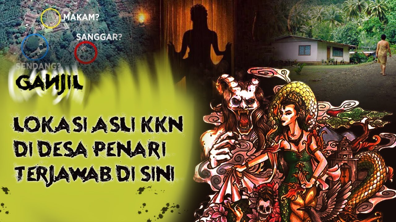 Eksklusif! Datang Langsung ke Lokasi Asli KKN di Desa Penari? Asli ...