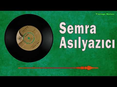 Semra Asılyazıcı - Sen De Gül 1970 (Orijinal Plak Kaydı) \