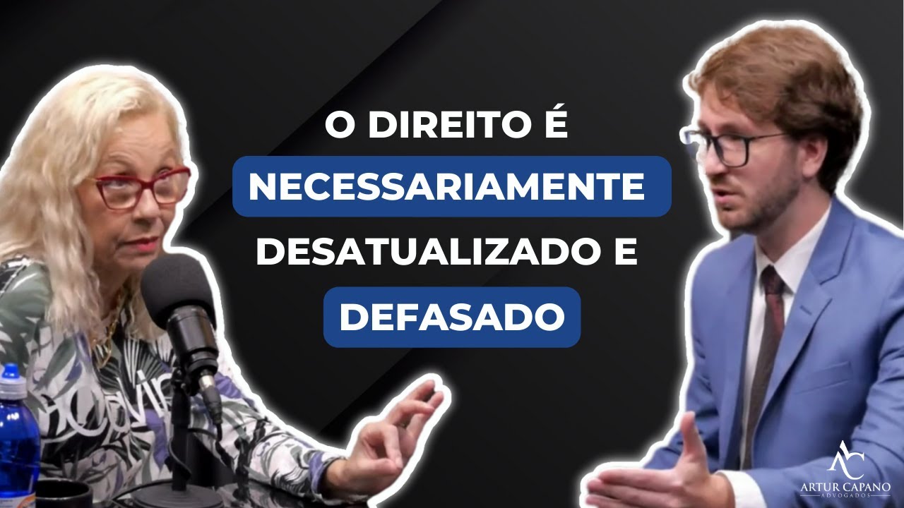 O DIREITO É NECESSARIAMENTE DESATUALIZADO E DEFASADO - YouTube