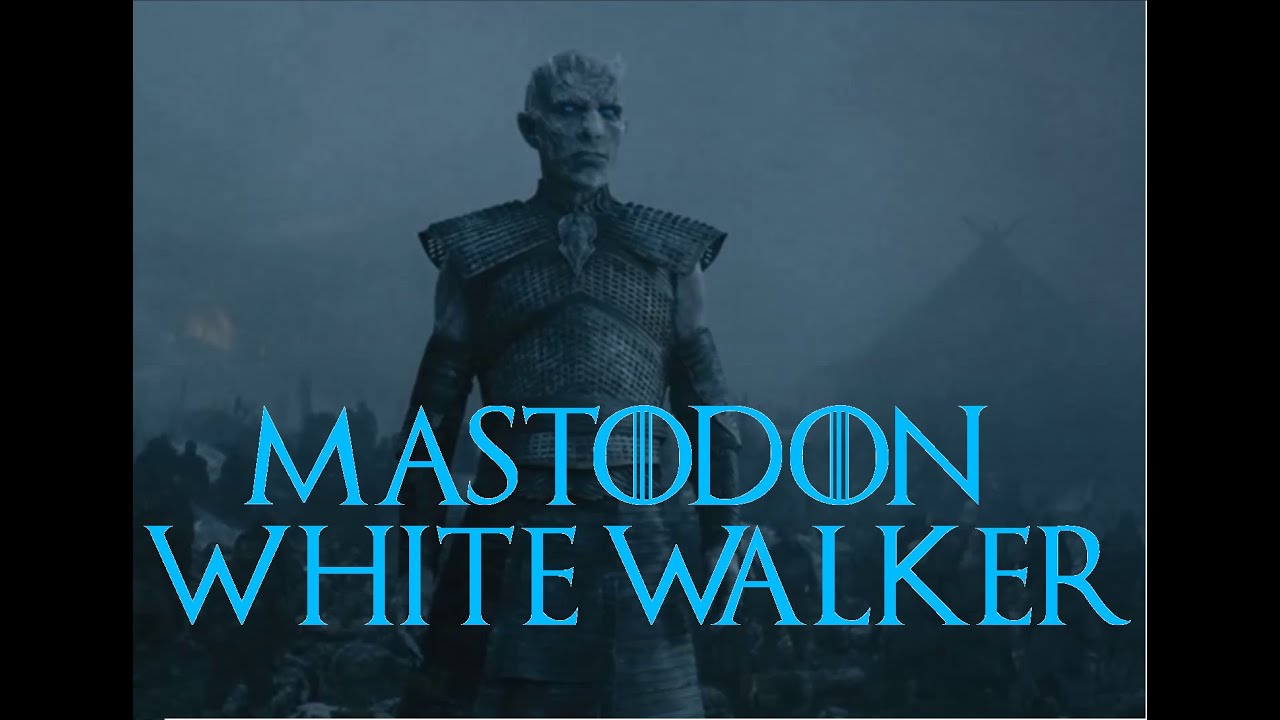 Game Of Thrones Soundtrack - White Walker - Mastodon - YouTube