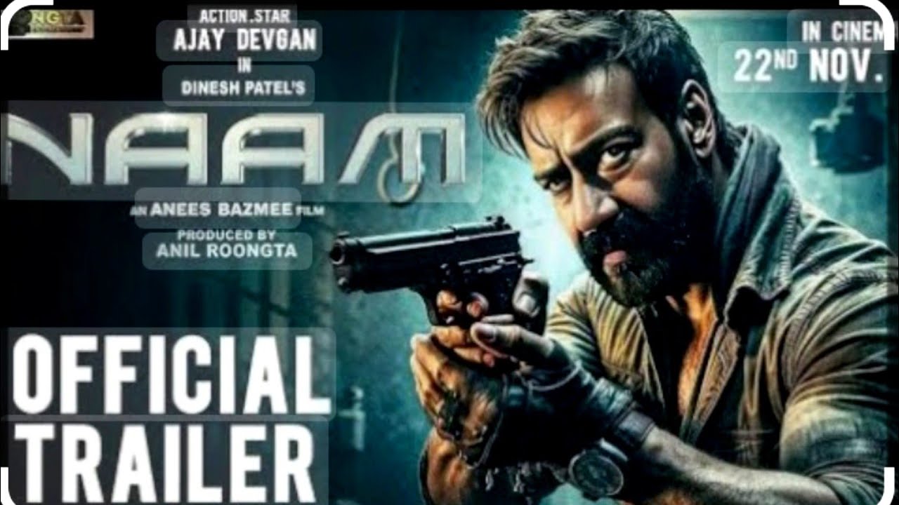 Ajay Devgan Film Naam Ajay Devgan latest movie Naam Naam Hindi Movie ...