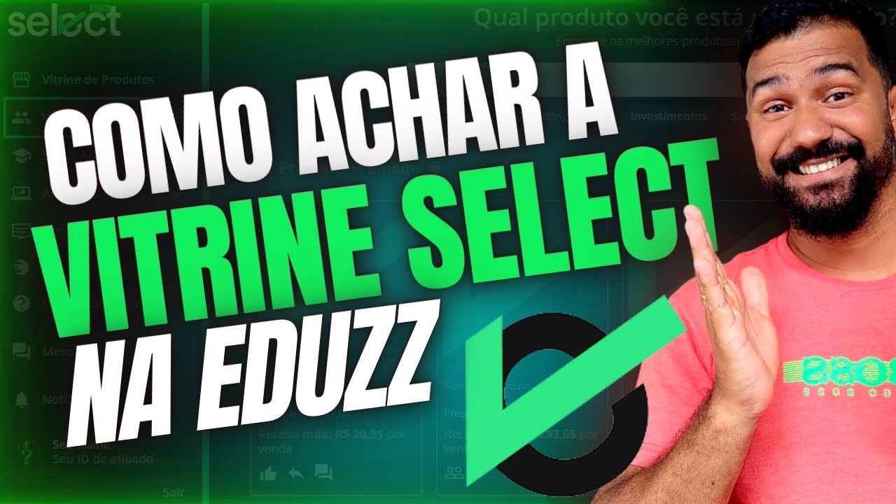 Como Achar a VITRINE SELECT Da EDUZZ - YouTube