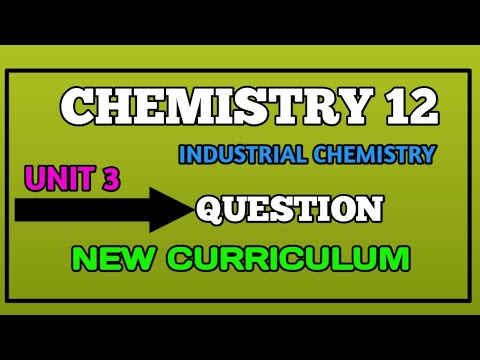 Chemistry 12 Unit 3 Industrial chemistry question new curriculum ...