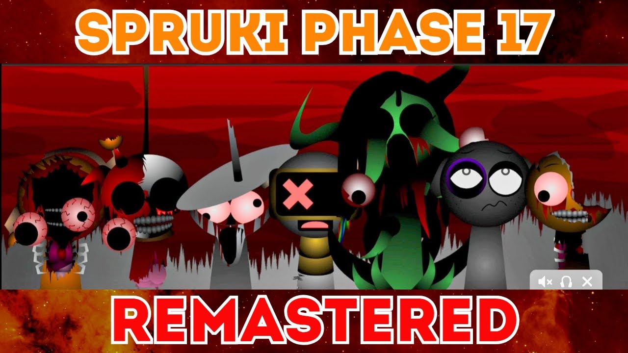 Incredibox sprunki. Spruki Phase 17.Remastered. | Part 1 | - YouTube