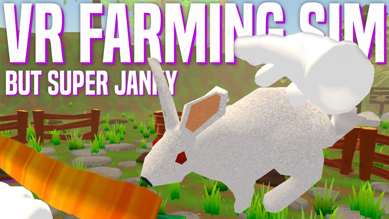The Jankiest VR Game I've Played So Far! - Forest Farm VR (Oculus Link ...