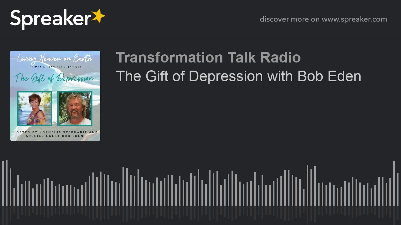 The Gift of Depression with Bob Eden - YouTube
