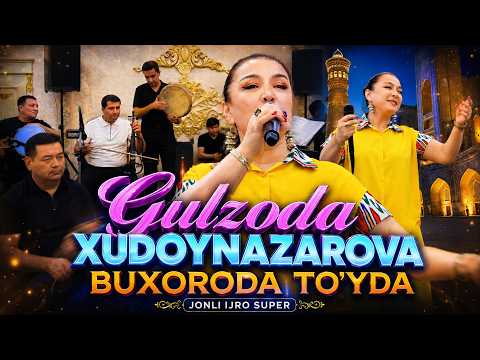 GULZODA XUDOYNAZAROVA - BUXORODA TO'YDA 2026 | JONLI IJRO SUPER | ENG SARA KLASSIK QO'SHIQLAR