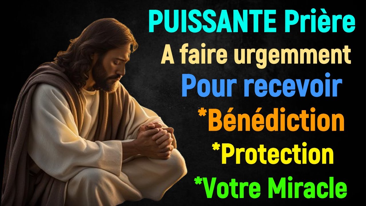 Prière PUISSANTE A faire Chaque Jour pour Recevoir vos Miracle ...