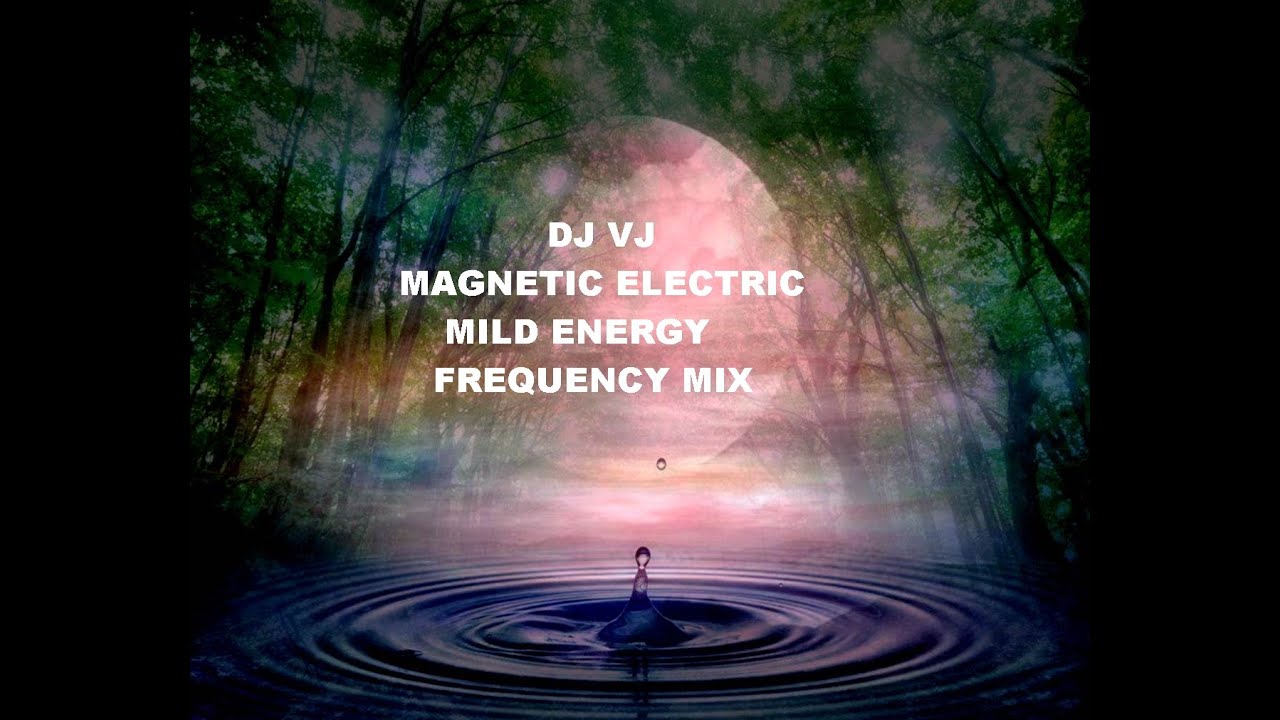 MAGNETIC ELECTRIC : MILD ENERGY FREQUENCY MIX - YouTube Music