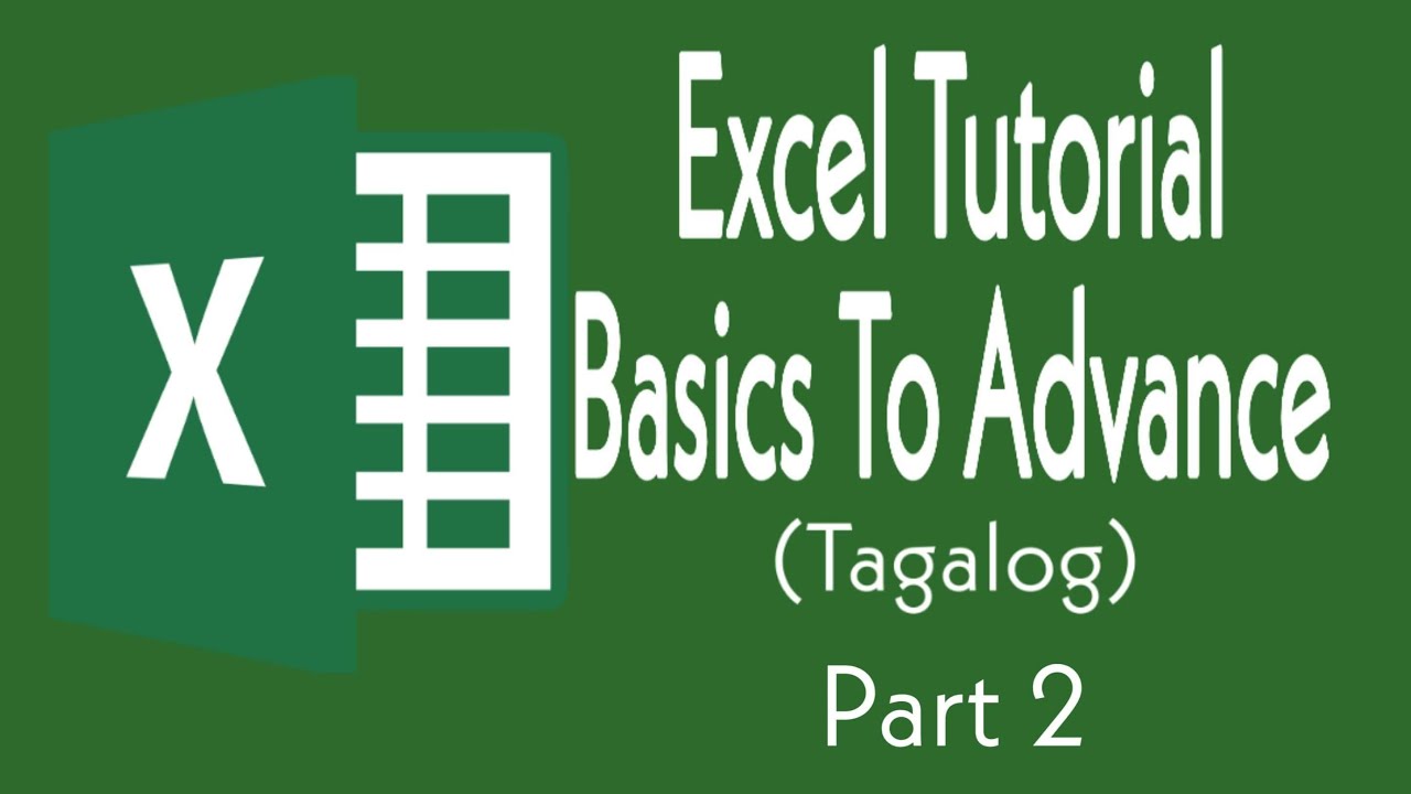 Excel Tutorial- Basics to Advance (Tagalog) Part 2 - YouTube