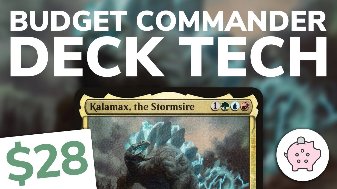 Kalamax, the Stormsire | Budget Commander Deck Tech $28 | Spellslinger ...