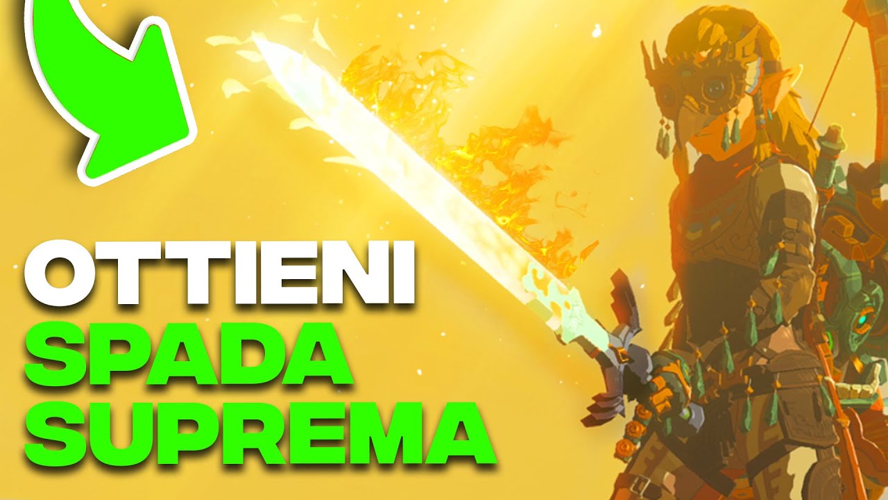 COME OTTENERE LA SPADA SUPREMA! Guida Tears of the Kingdom - YouTube