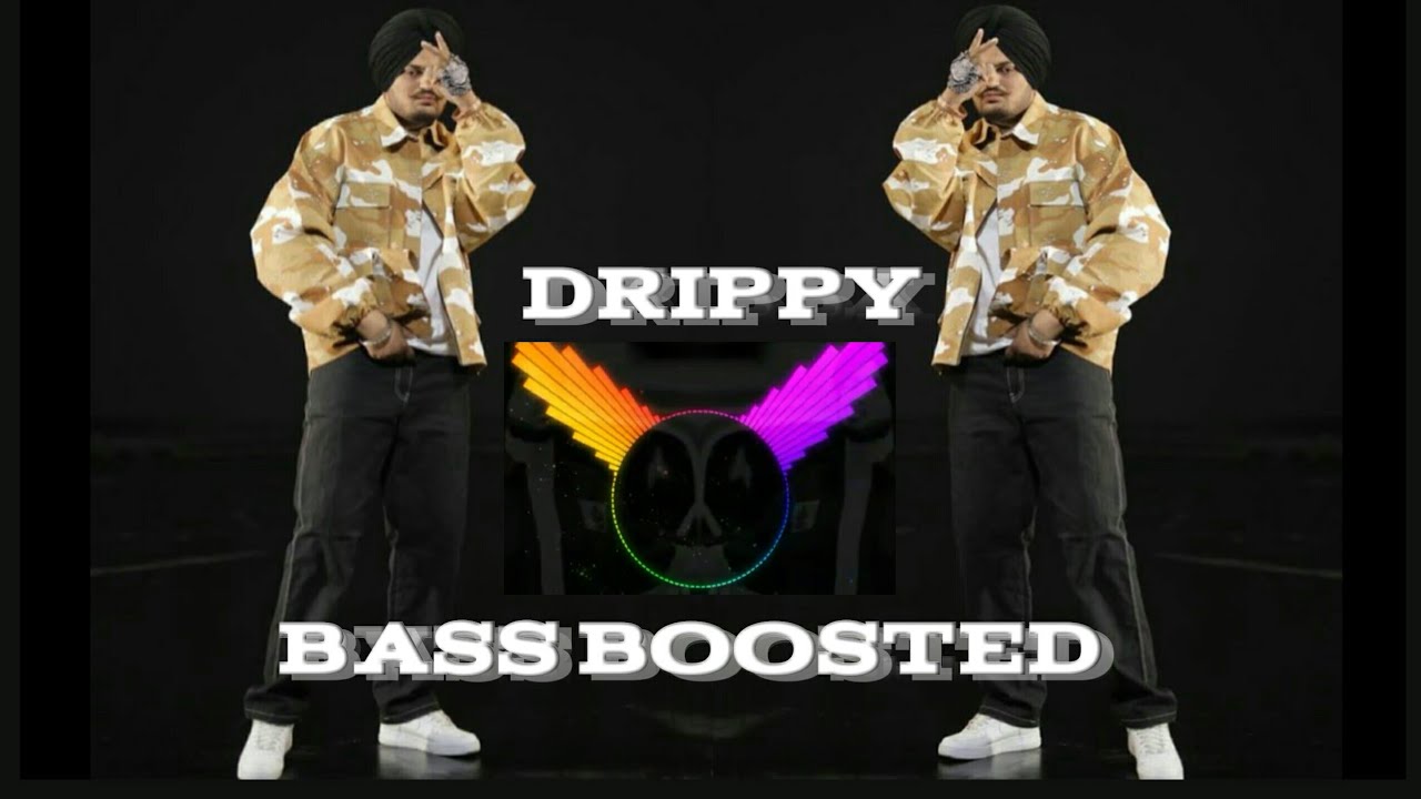 Drippy (BASS BOOSTED) Sidhu Moose Wala | New Punjabi Bass Boosted Songs ...